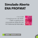 Simulado ENA PROFMAT 2024 – Cadernos de Matemática - PROFMAT
